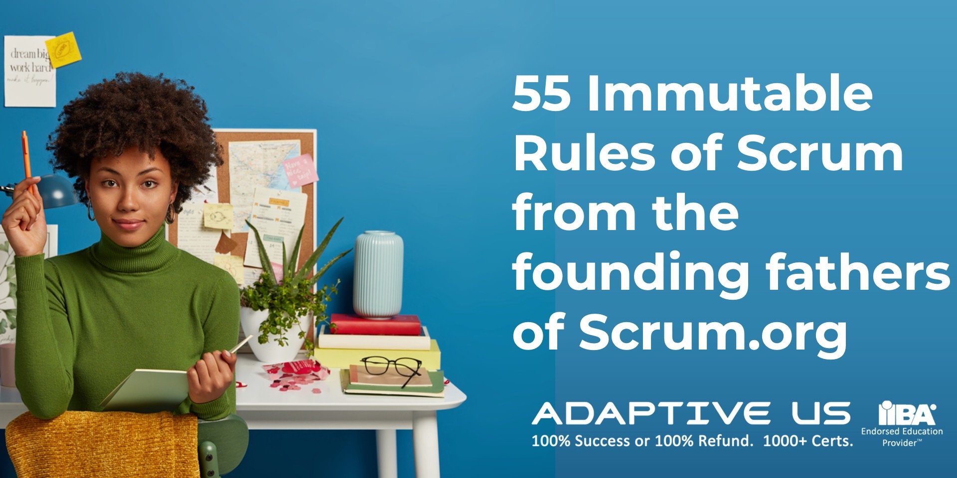 55 Immutable Rules of Scrum by Scrum.org | Adaptive US