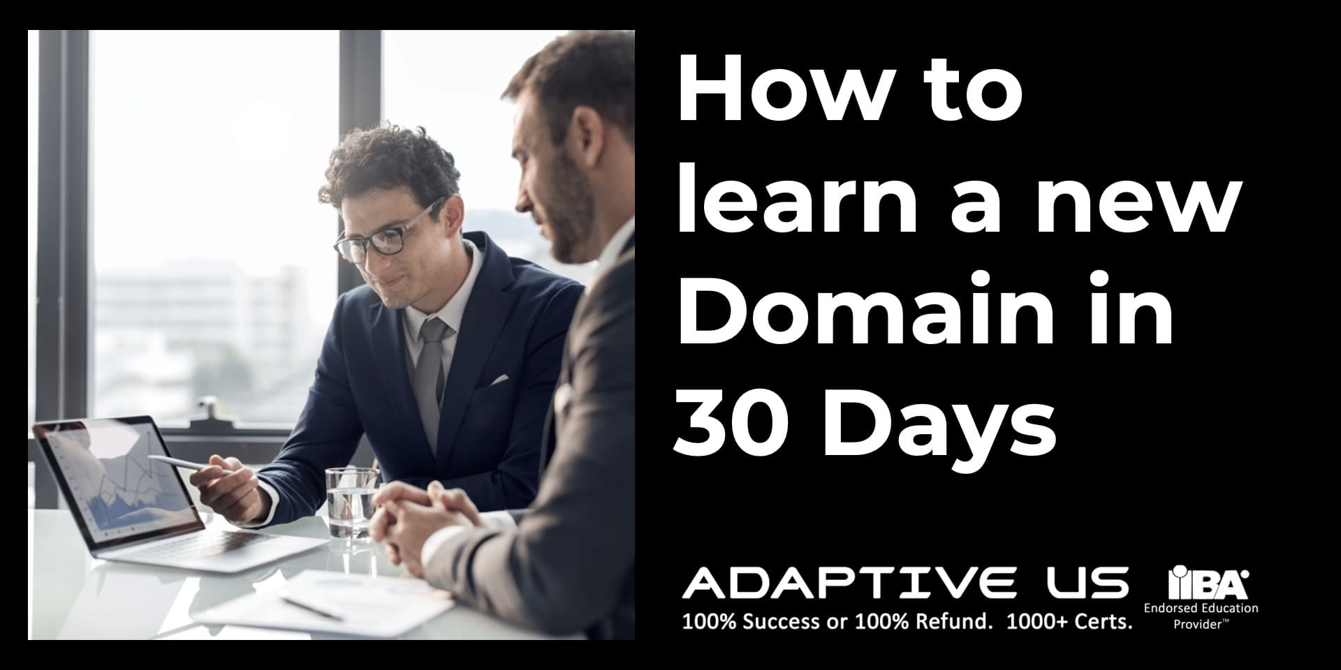 How to Learn a New Domain in 30 Days - Adaptive US